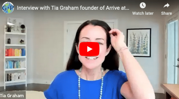 Interview with Tia Graham, founder of Arrive at Happy - Global Positive ...