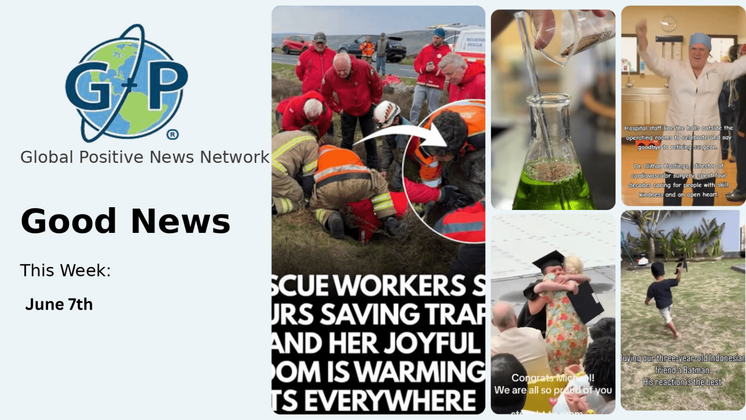 Good News This Week: June 7th - Global Positive News